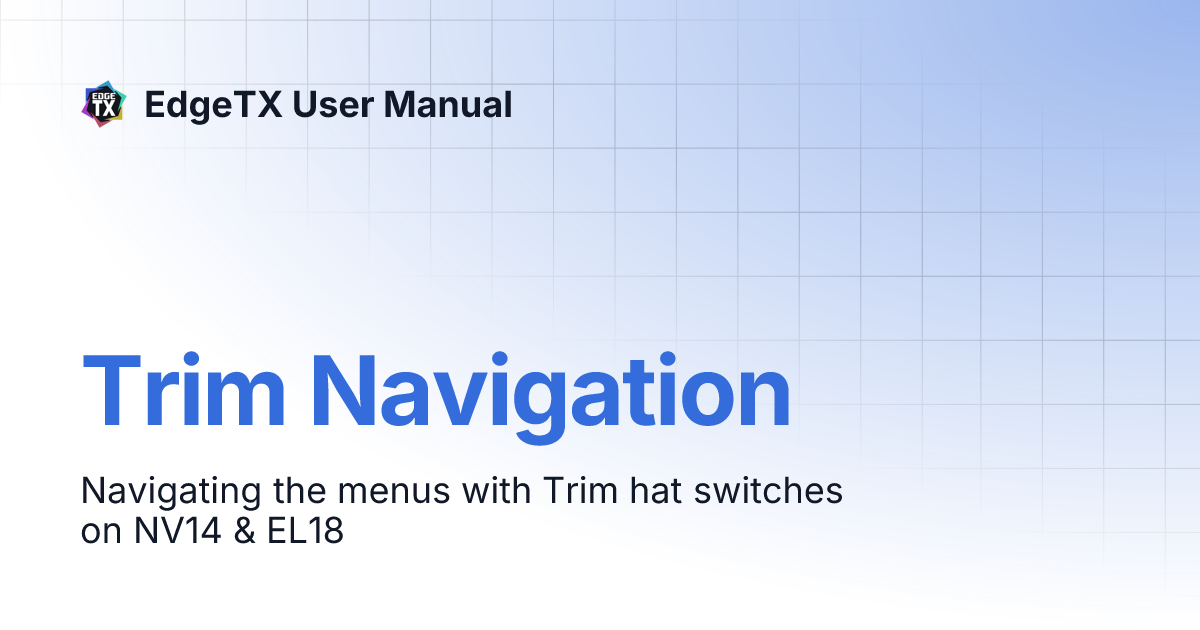 Trim Navigation | EdgeTX User Manual
