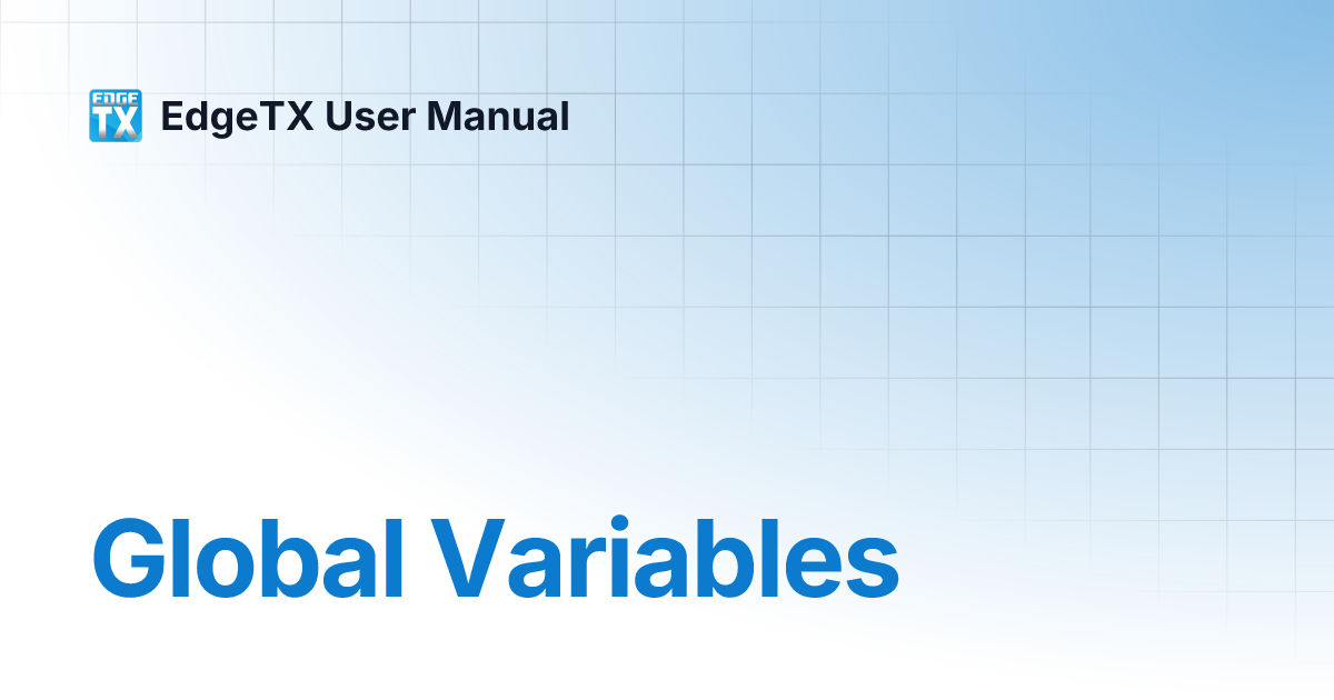 Global Variables | EdgeTX User Manual