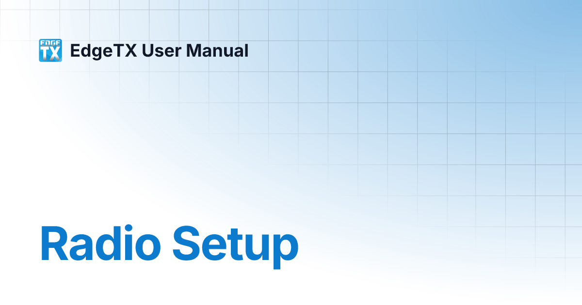Radio Setup | EdgeTX User Manual