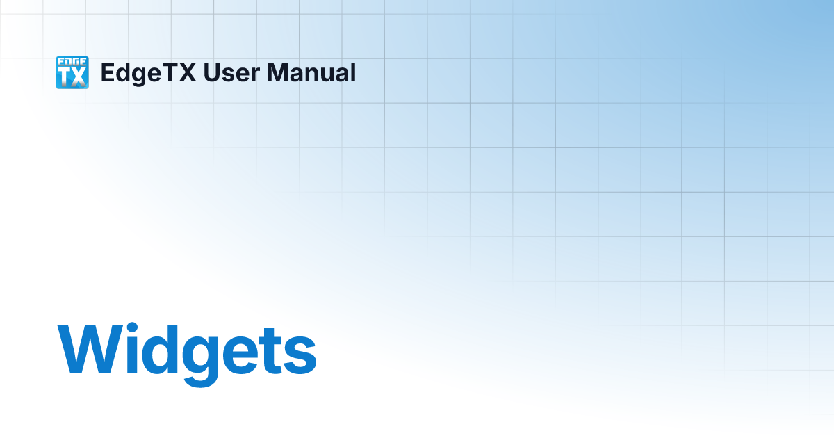 Widgets | EdgeTX User Manual