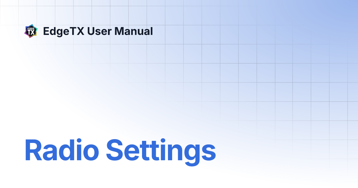 Radio Settings | v2.9 | EdgeTX User Manual