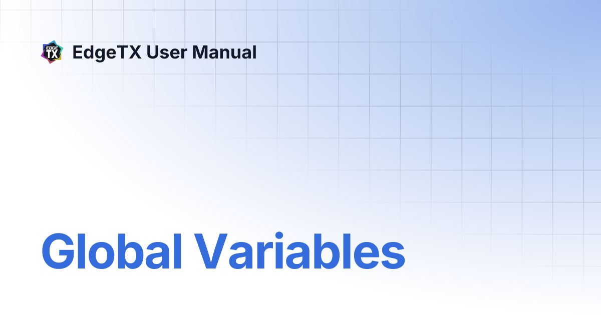 Global Variables | EdgeTX User Manual