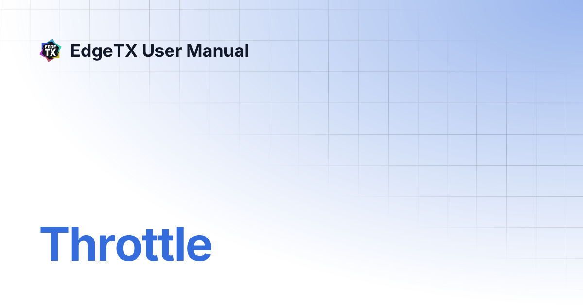 Throttle | EdgeTX User Manual