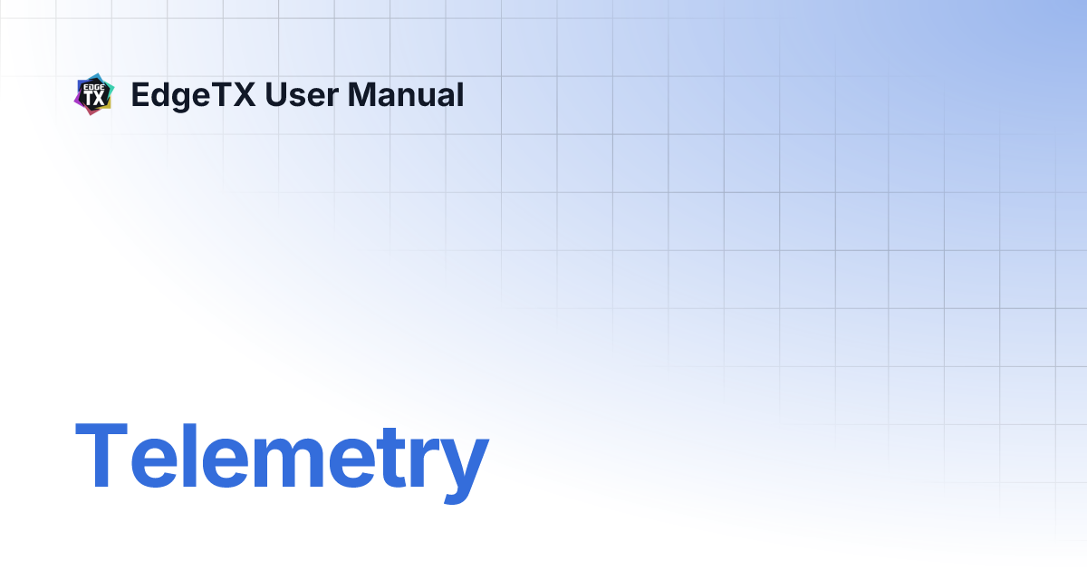Telemetry | EdgeTX User Manual